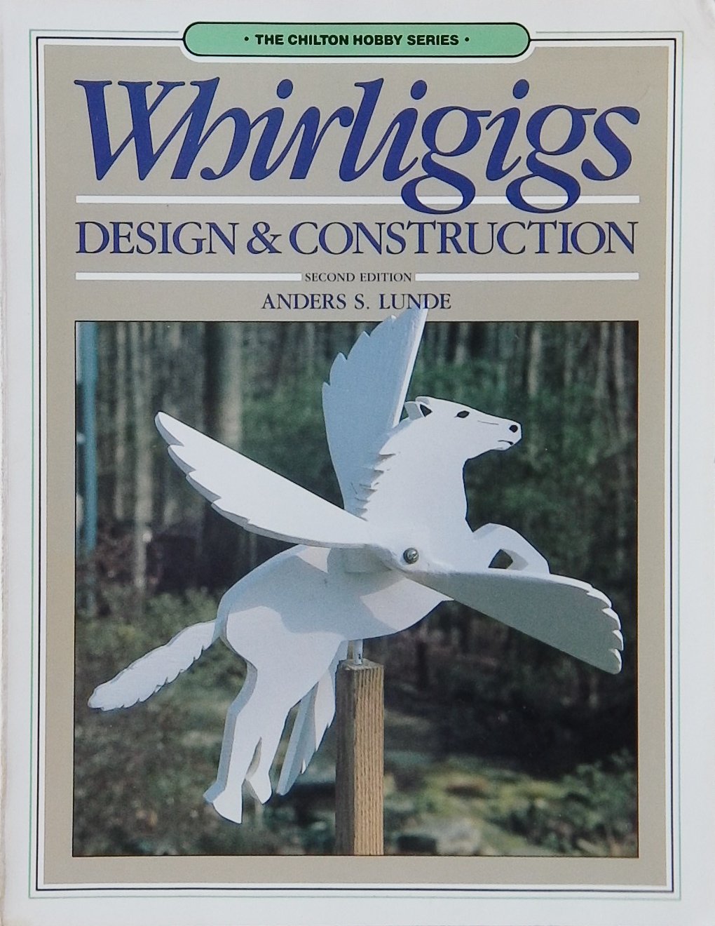 Whirligigs Design & Construction, 2nd Edition - Santa Clara Valley Carvers