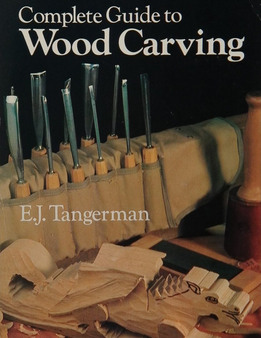 Complete Guide to Wood Carving - Santa Clara Valley Carvers