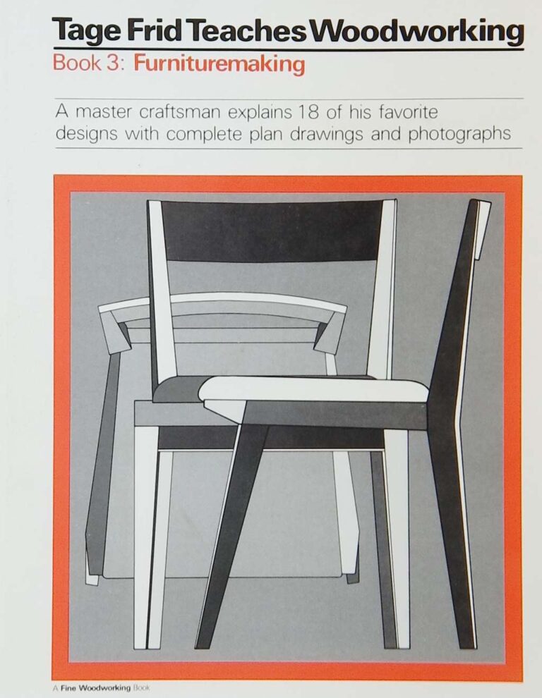 Tage Frid Teaches Woodworking. Book 3: Furnituremaking - Santa Clara ...